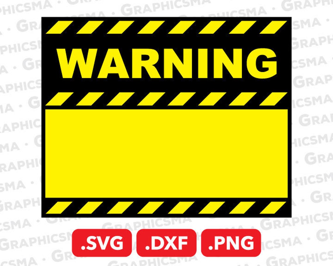 Warning SVG File, Warning DXF, Warning Png, Custom Warning Template ...