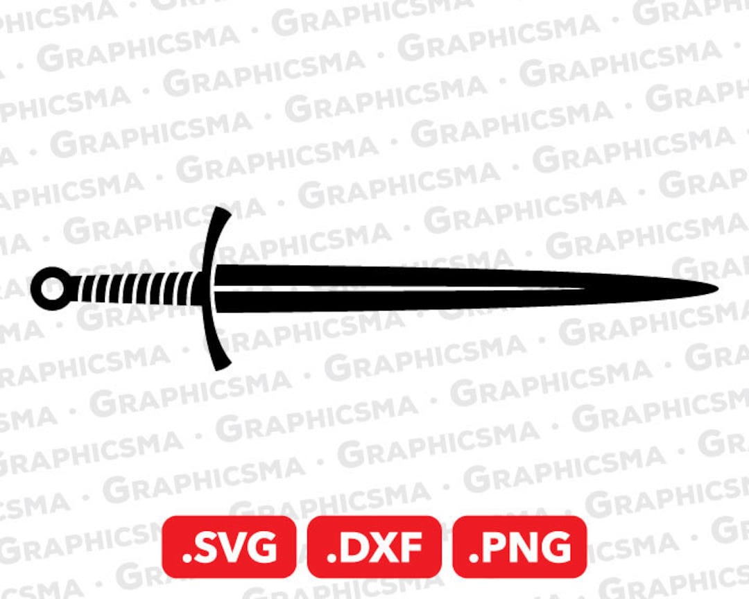 Sword SVG File, Sword DXF, Sword Png, Fighting Sword Svg, Knight Sword ...
