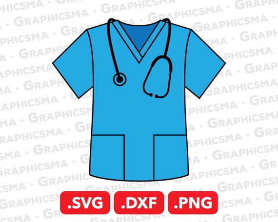 Scrub Shirt SVG File Scrub DXF Stethoscope Nurse Png Scrubs | Etsy