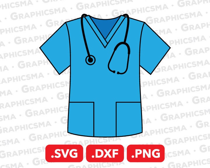 Scrub Shirt SVG File, Scrub DXF, Stethoscope Nurse Png, Scrubs Svg ...