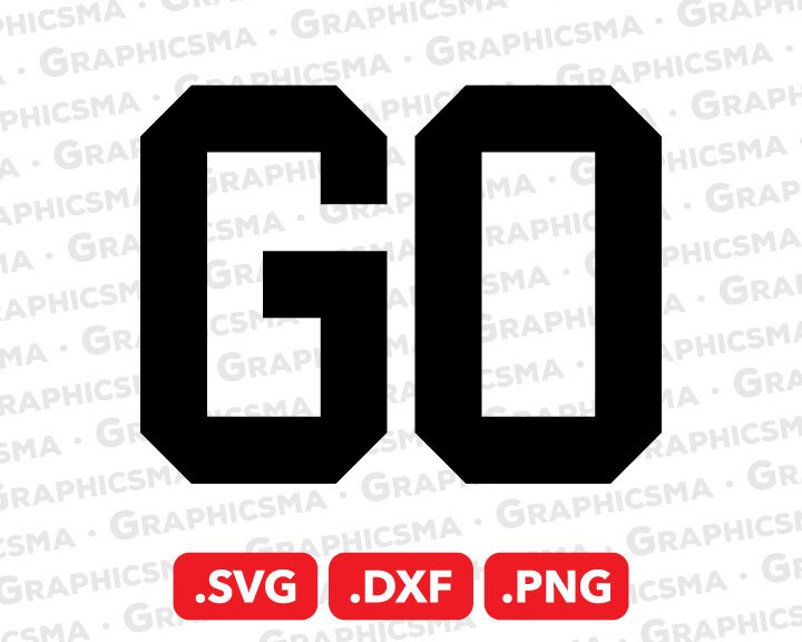 Go SVG File Go DXF Go Png Go Soccer Baseball Football - Etsy