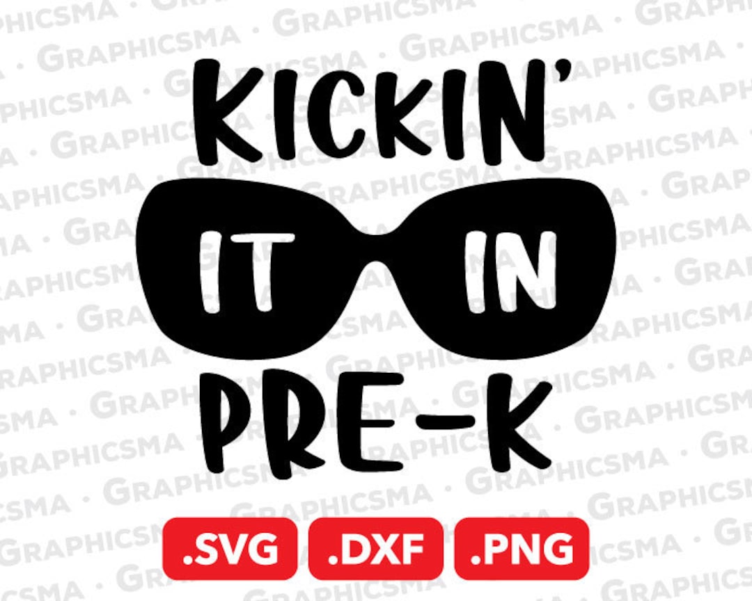 Kickin' it in Pre-K SVG Datei, Kickin' it in Pre-K DXF, Kickin' it in ...
