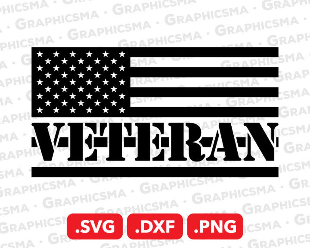 Usa Flag Veteran SVG File, Usa Flag Veteran DXF, Military Us Army ...