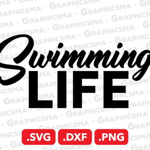 Swimming Life SVG File, Swimming Life DXF, Swimming Life Png, Swimming ...