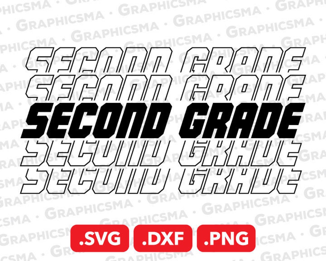 Second Grade SVG File, Second Grade DXF, Second Grade Png, 2nd Grade ...