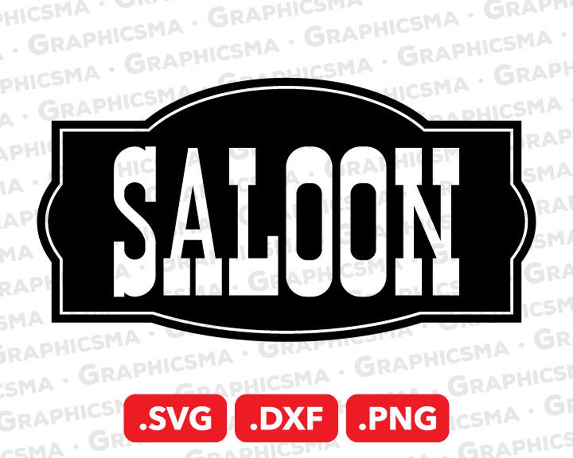 Cowboy Saloon SVG File, Cowboy Saloon DXF, Cowboy Saloon Signs Png ...