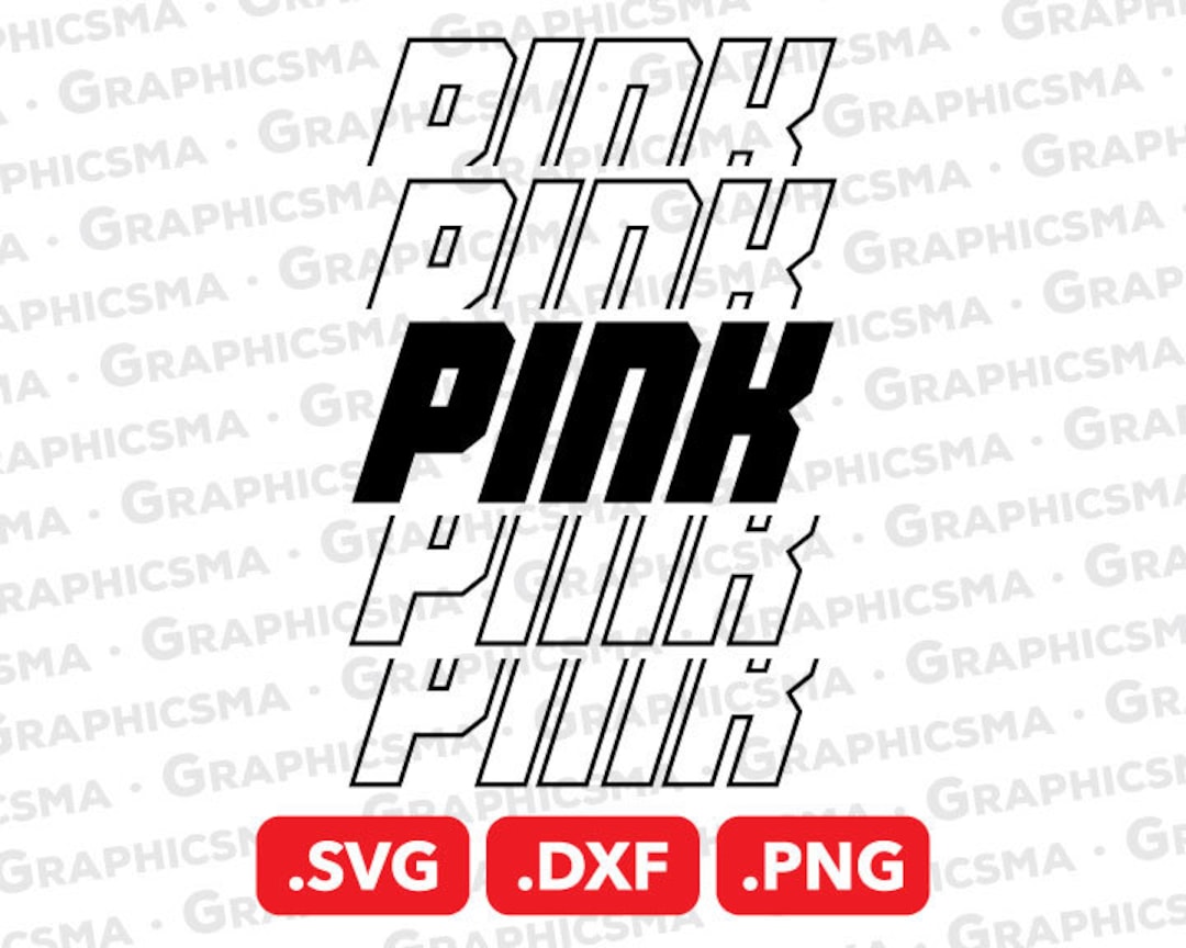 Pink SVG File, Pink DXF, Pink Png, Stacked Pink Svg, Stacked Quotes Svg ...