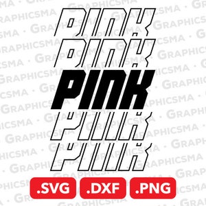 Pink SVG File, Pink DXF, Pink Png, Stacked Pink Svg, Stacked Quotes Svg ...