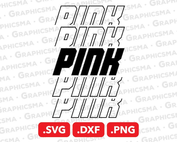 Pink SVG File Pink DXF Pink Png Stacked Pink Svg Stacked - Etsy Australia