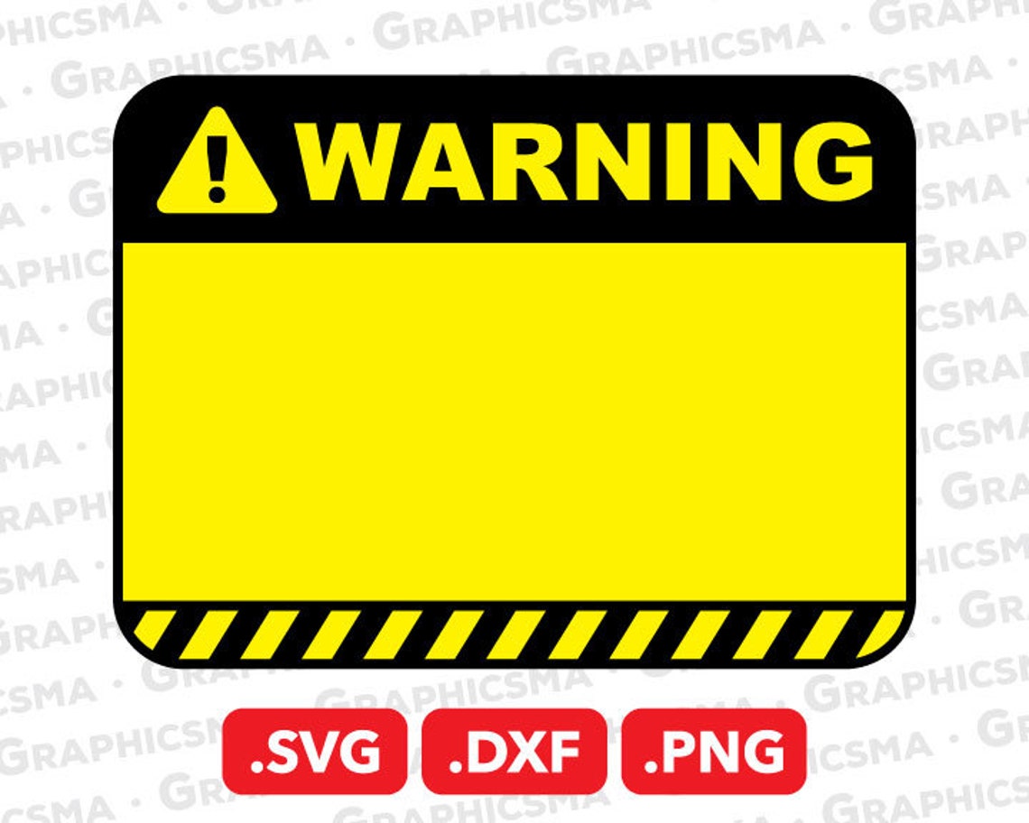 Warning SVG File, Warning DXF, Warning Png, Custom Warning Template ...