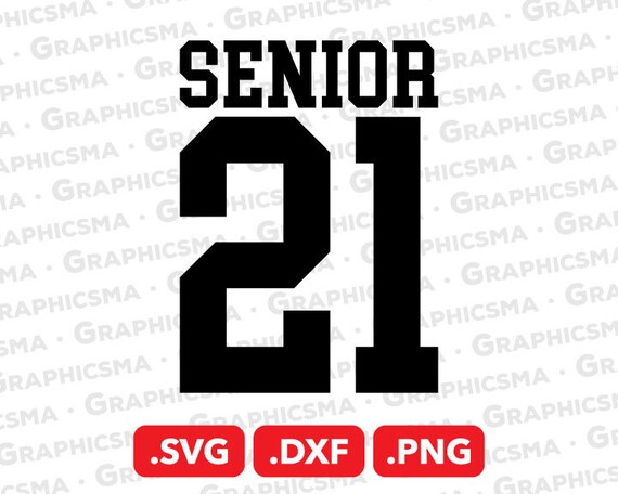Senior 2021 SVG File Senior 2021 DXF Senior 2021 Png - Etsy