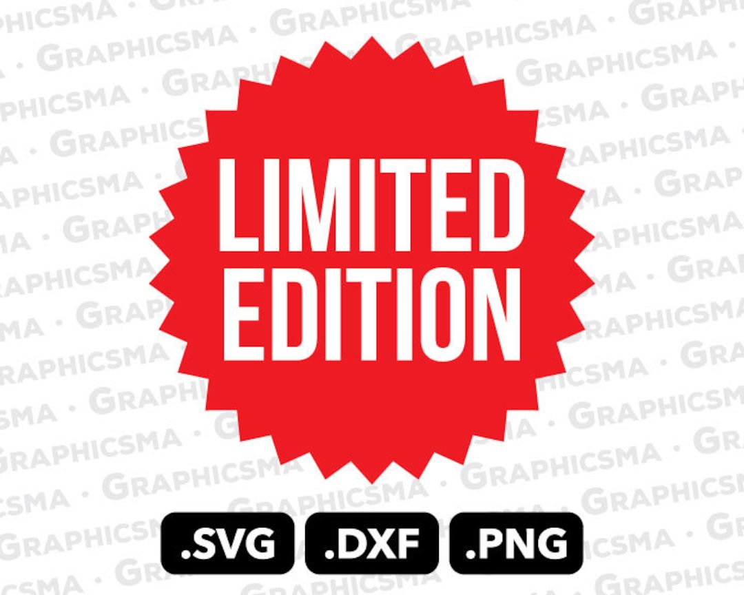 Limited Edition SVG, Limited Edition Svg File, Limited Edition DXF ...