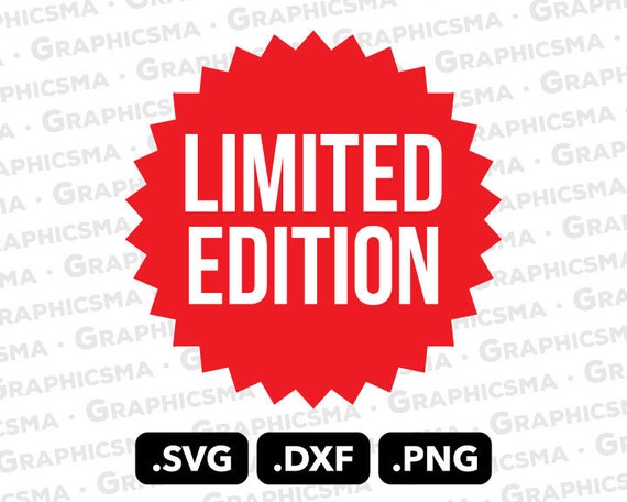 Limited Edition SVG Limited Edition Svg File Limited Edition - Etsy
