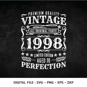 Birthday Vintage 1998 Svg, Aged to Perfection, Birthday Premium Quality ...