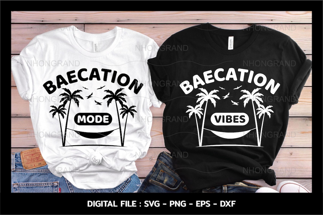 Baecation Mode and Baecation Vibes Couples Trip Summer Vacation ...