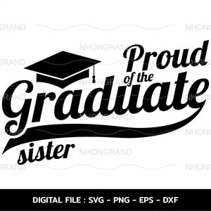Sister Proud of the Graduate, Lover Gift T-shirt, Cricut Files, Svg ...