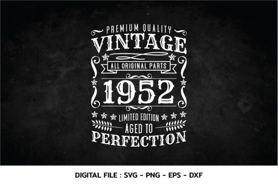 Birthday Vintage 1952 Svg Aged to Perfection Birthday - Etsy