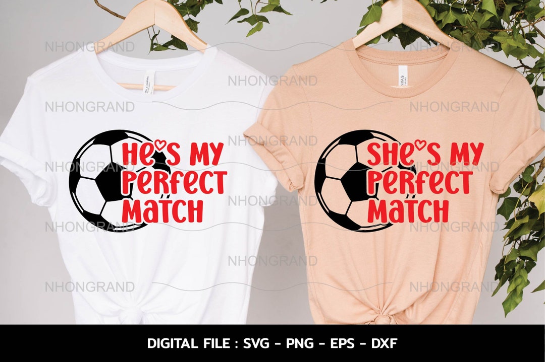 He's My Perfect Match and She's My Perfect Match Funny Couple Shirt ...