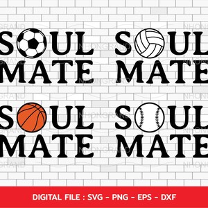 Soulmate SVG, Love Quotes for Couple Shirts With Soccer Ball, Baseball ...