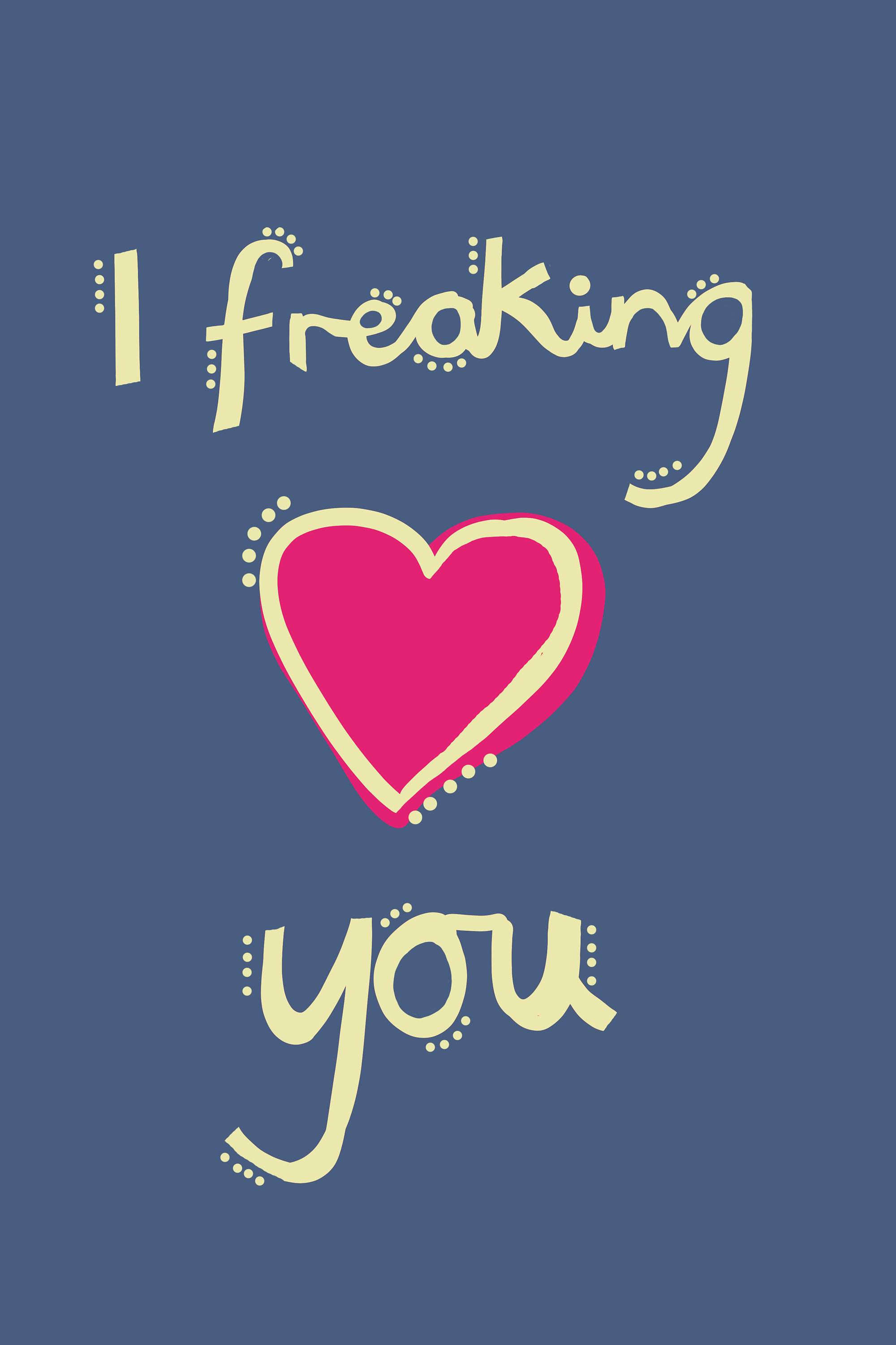 I freaking love you greeting card valentines card | Etsy