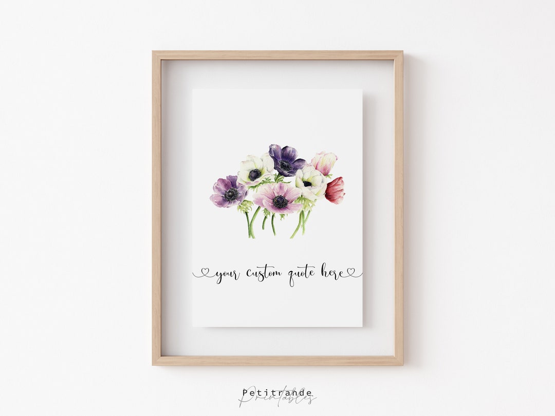 Custom Botanical Quote Art, Personalized Quote Floral Poster, Custom ...