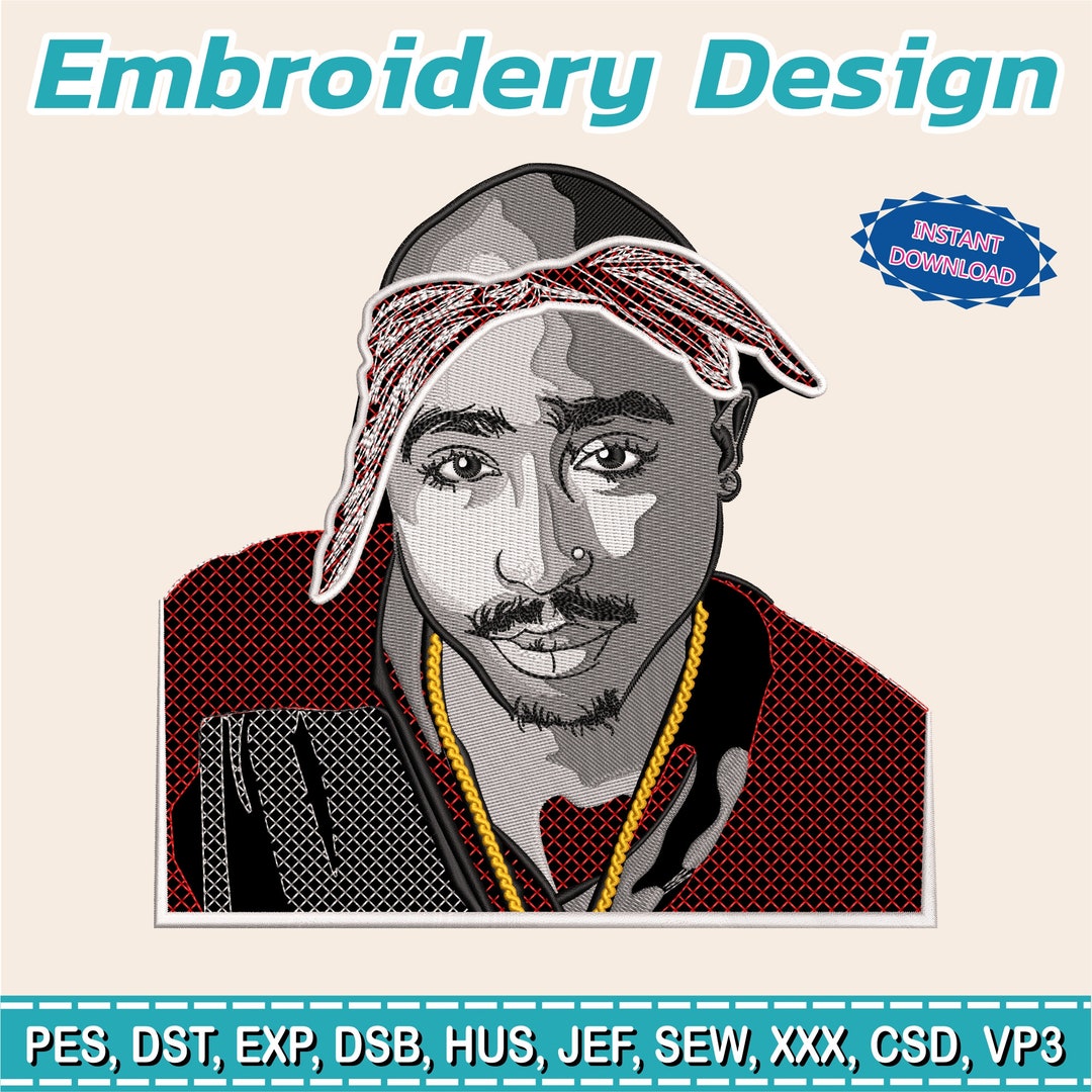 Embroidery Designs / Tupac Shakur Face / Hip Hop / Embroidery File Has ...