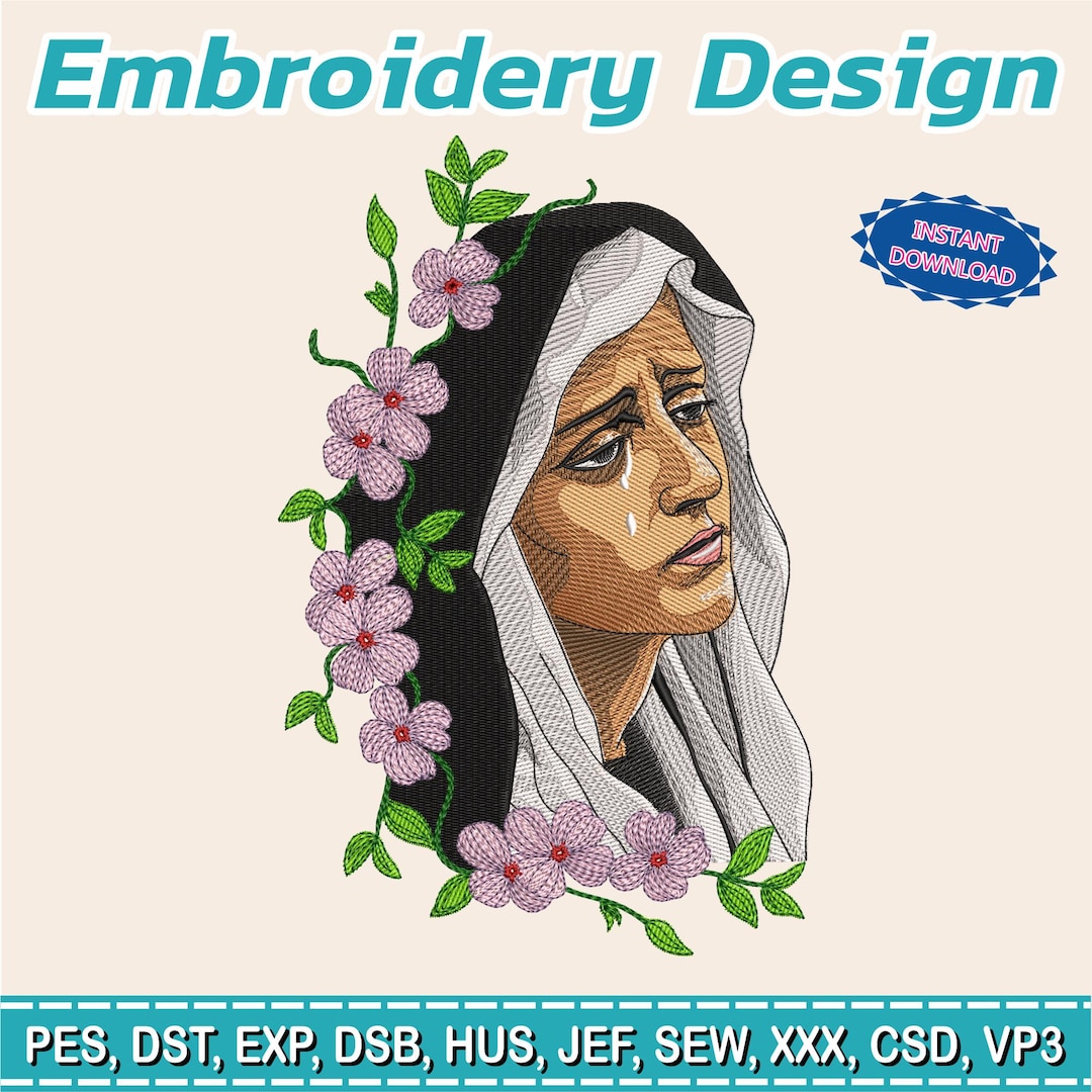 Our Lady of Sorrows Embroidery Design | Virgin Mary Weeping Machine ...