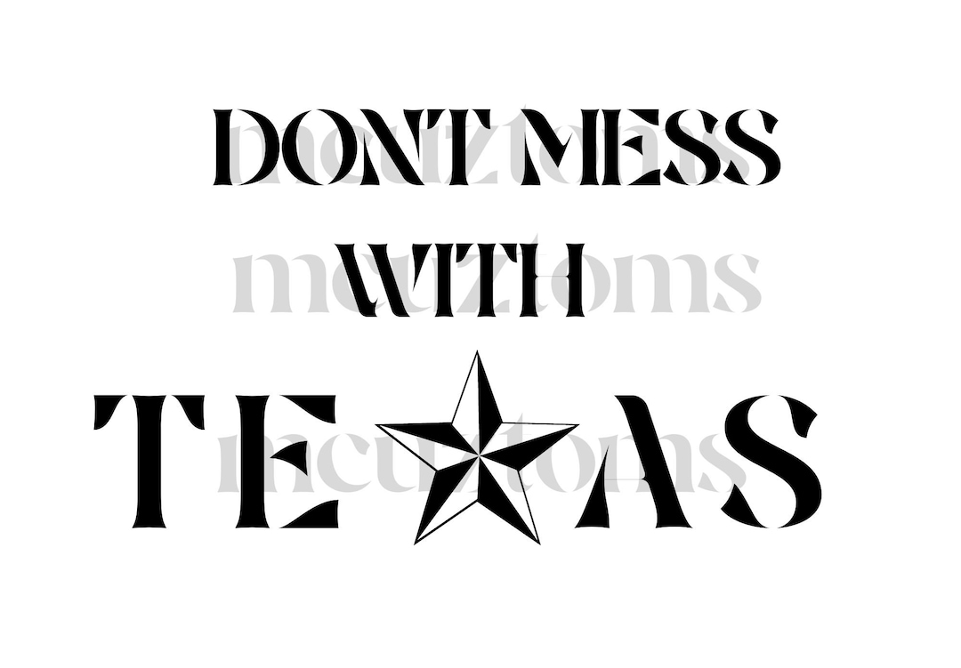Don't Mess With Texas SVG, PNG - Etsy
