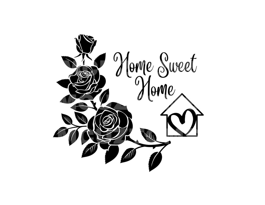 Home Sweet Home Rose PNG, DTF, HTV Vinyl, Sublimation - Etsy
