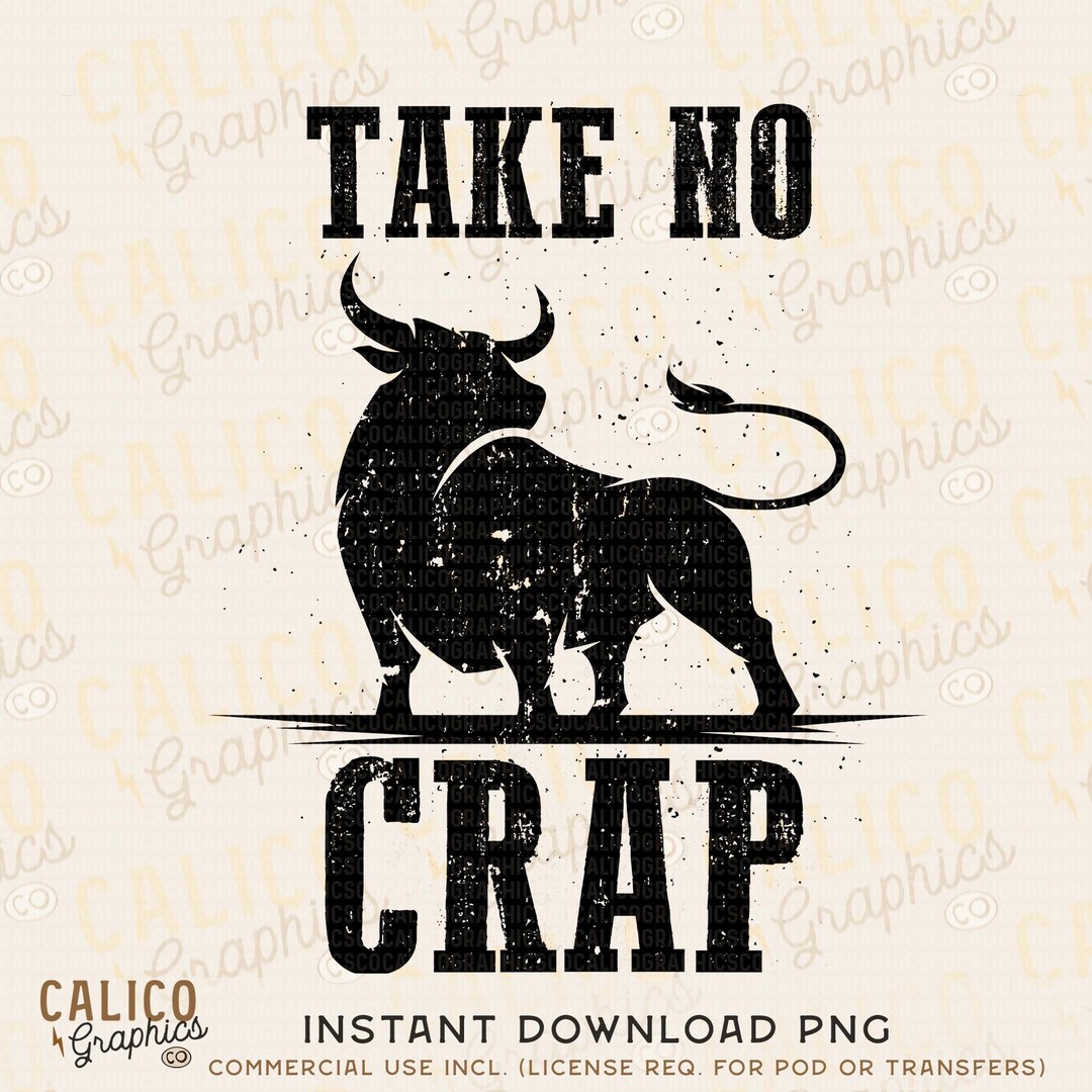 Take No Crap Bull Western Instant Digital Download | Trendy Western ...
