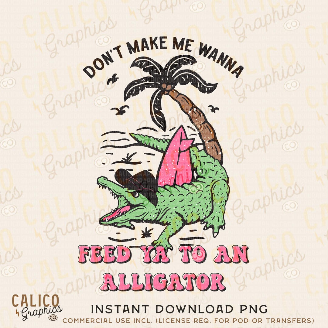 Feed Ya to an Alligator Western Instant Digital Download | Trendy ...