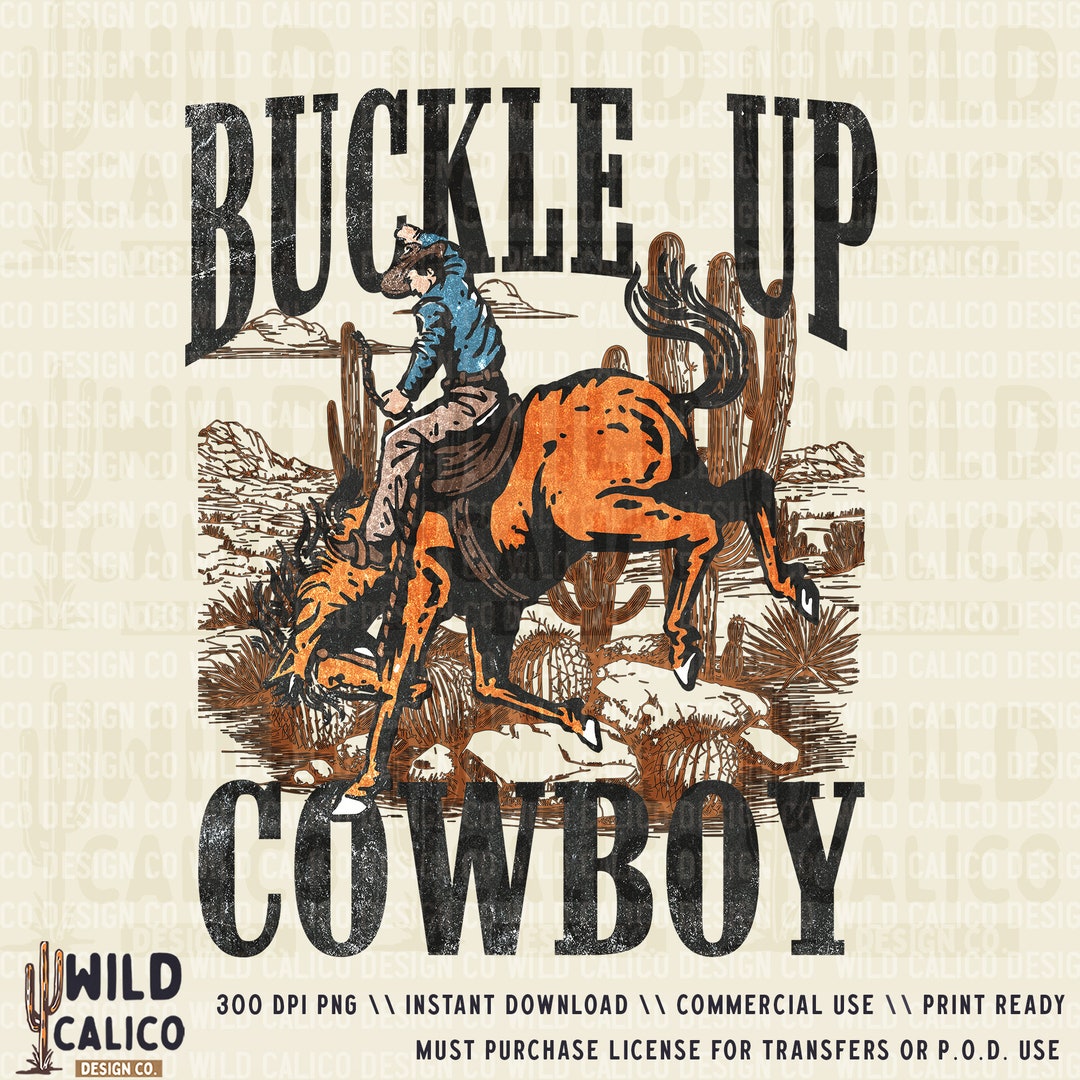 Buckle up Cowboy Rodeo Bronco PNG File Western Sublimations, Designs ...