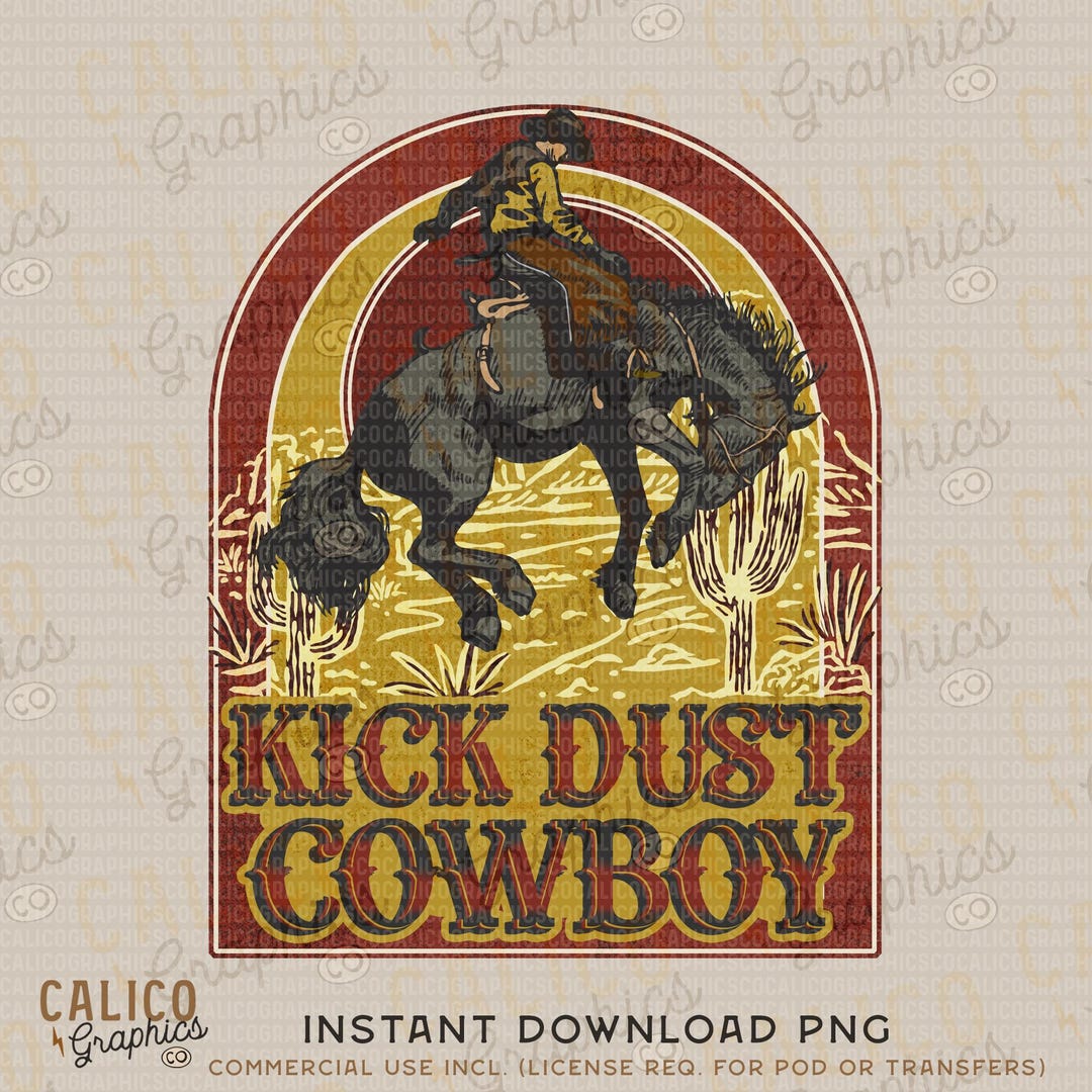 Kick Dust Cowboy Rodeo Bronco Western Instant Digital Download | Trendy ...