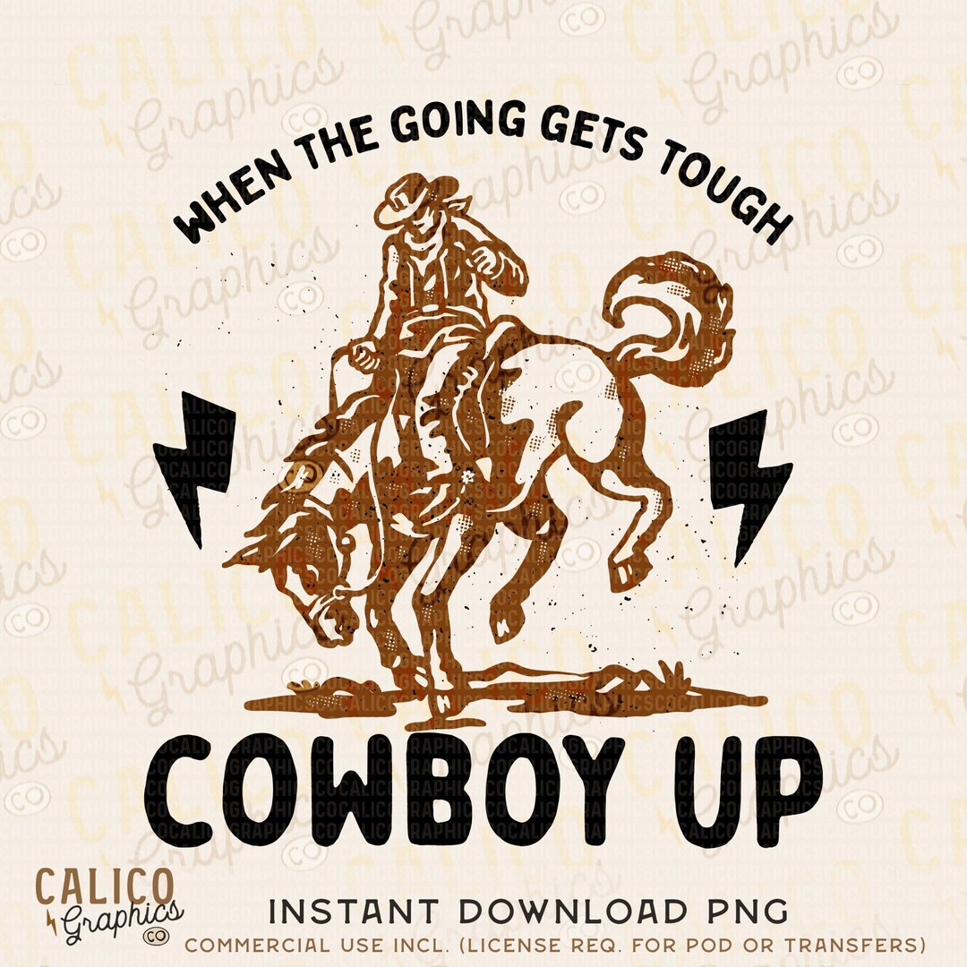 Going Gets Tough Cowboy up Rodeo Western Instant Digital Download ...