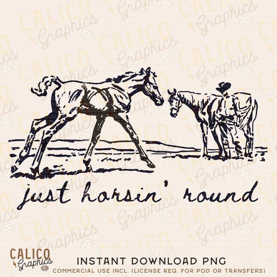 Just Horsin Around Horse Cowboy Western Instant Digital Download ...