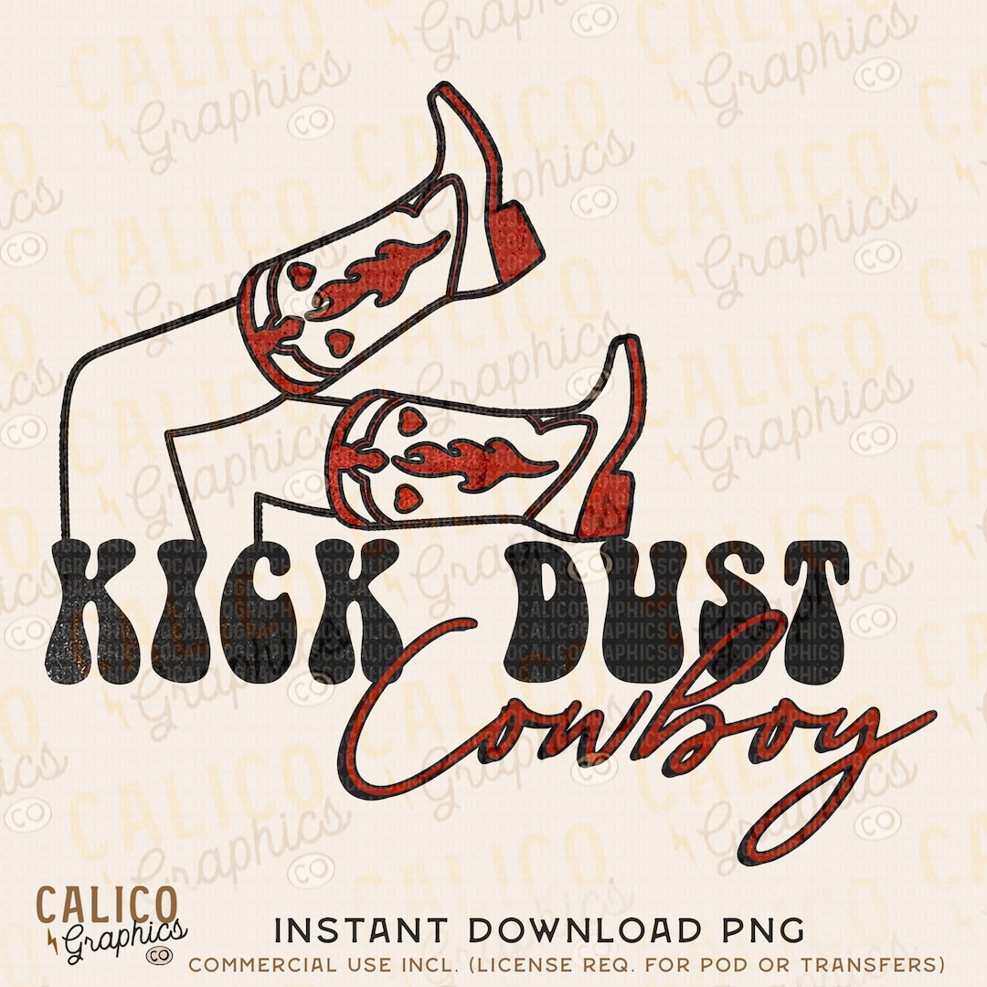 Kick Dust Cowboy Rodeo Western Instant Digital Download Trendy Western ...