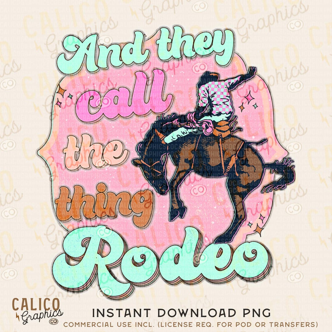 And They Call the Thing Rodeo Pink Western Instant Digital Download ...