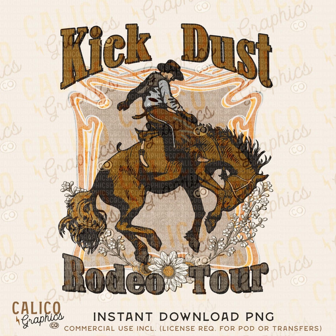 Kick Dust Cowboy Rodeo Tour Bronco Western Instant Digital Download ...