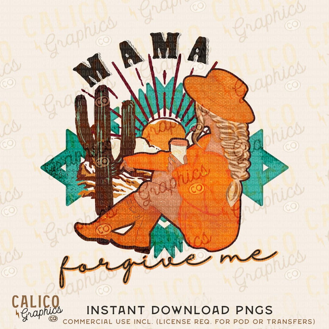 Mama Forgive Me Country Cowgirl Western Instant Digital Download ...