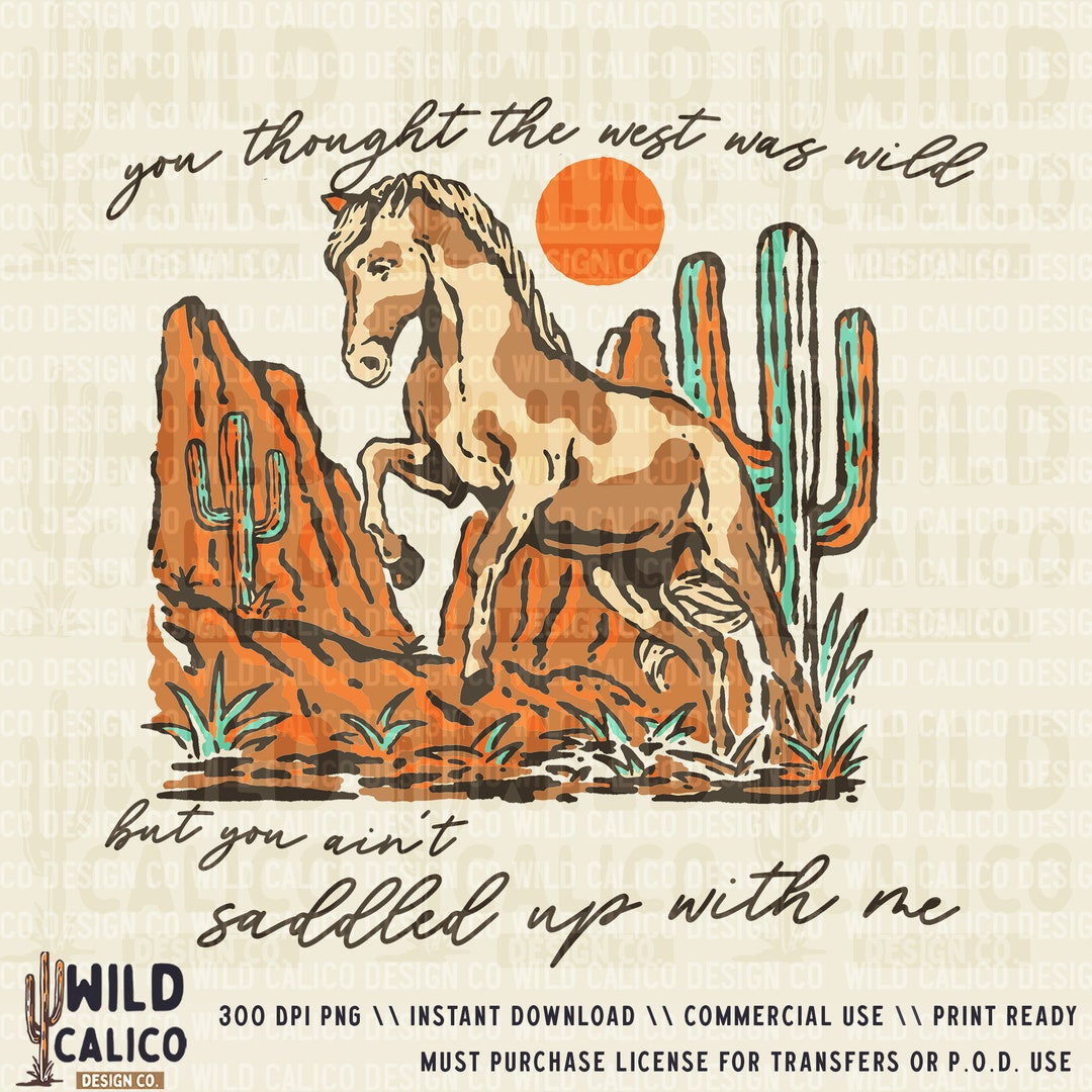 Saddled up With Me Horse Desert Country Western Instant Digital ...