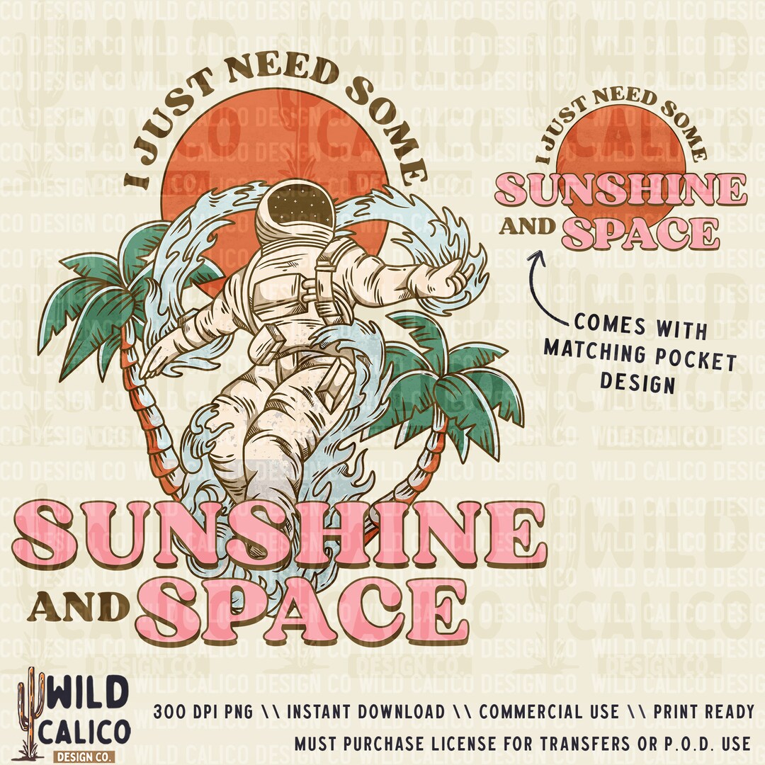 Need Some Space and Sunshine With Pocket Design Retro PNG, Summer ...