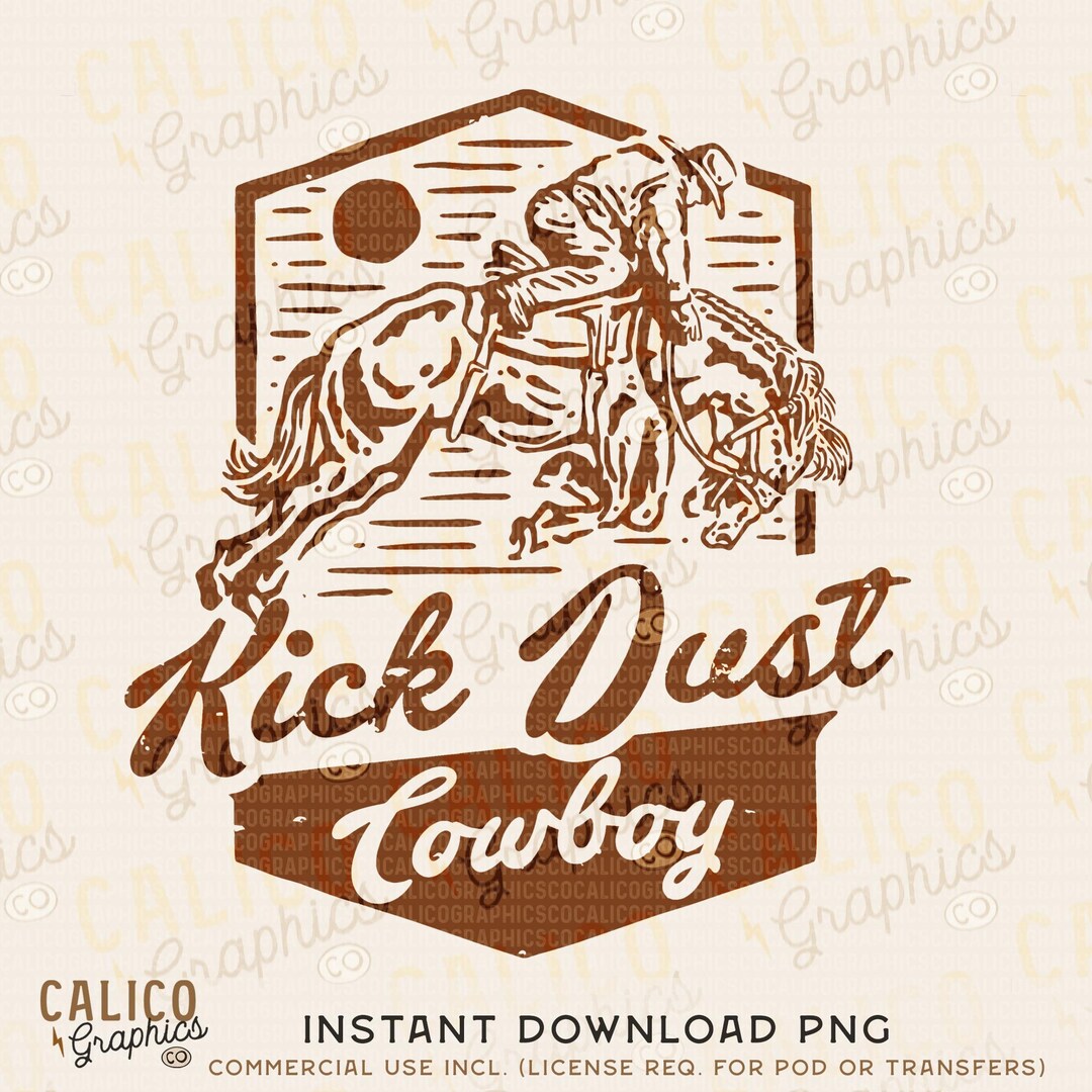 Kick Dust Cowboy Rodeo Western Instant Digital Download | Trendy ...