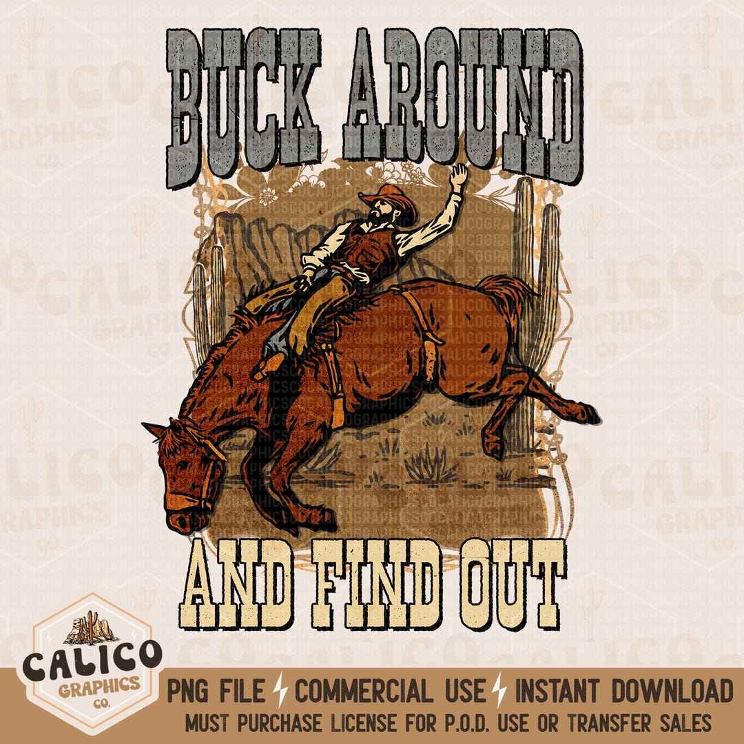 Buck Around and Find Out Funny Bucking Bronco Cowboy Western Instant ...