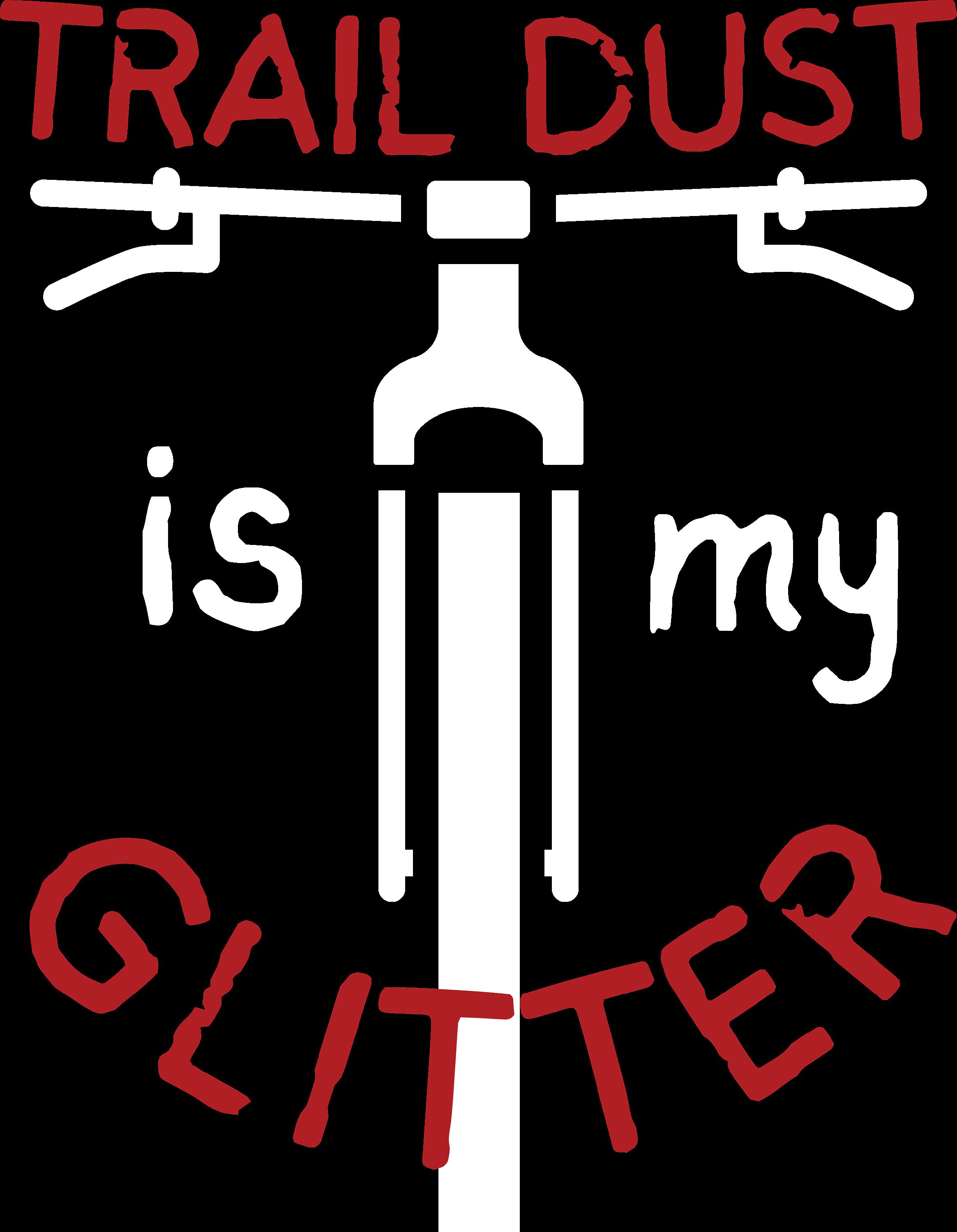 Trail Dust is My Glitter Decal for Phone Water Bottle Laptop; Mountain ...