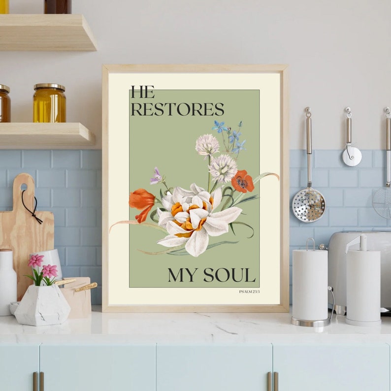 He Restores My Soul, Scripture Print, Vintage Floral Print, Scripture ...