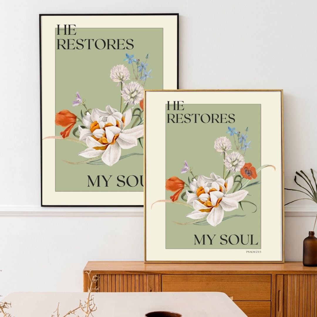 He Restores My Soul, Scripture Print, Vintage Floral Print, Scripture ...