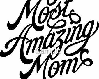 Amazing Mom Svg - Etsy