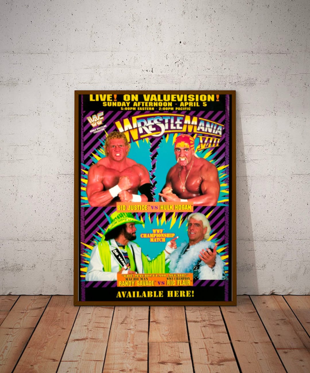 WWF Wrestlemania 8 Hulk Hogan Sid Justice Macho Man Ric Flair Poster A3 ...