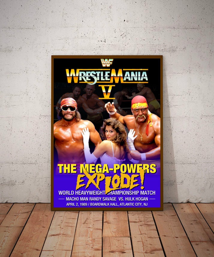 WWF Wrestlemania 5 Macho Man Vs Hulk Hogan Mega Powers Explode Poster ...
