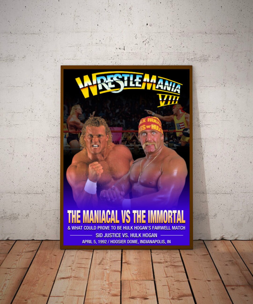 WWF Wrestlemania 8 Sid Justice Vs Hulk Hogan Poster A3 - Etsy